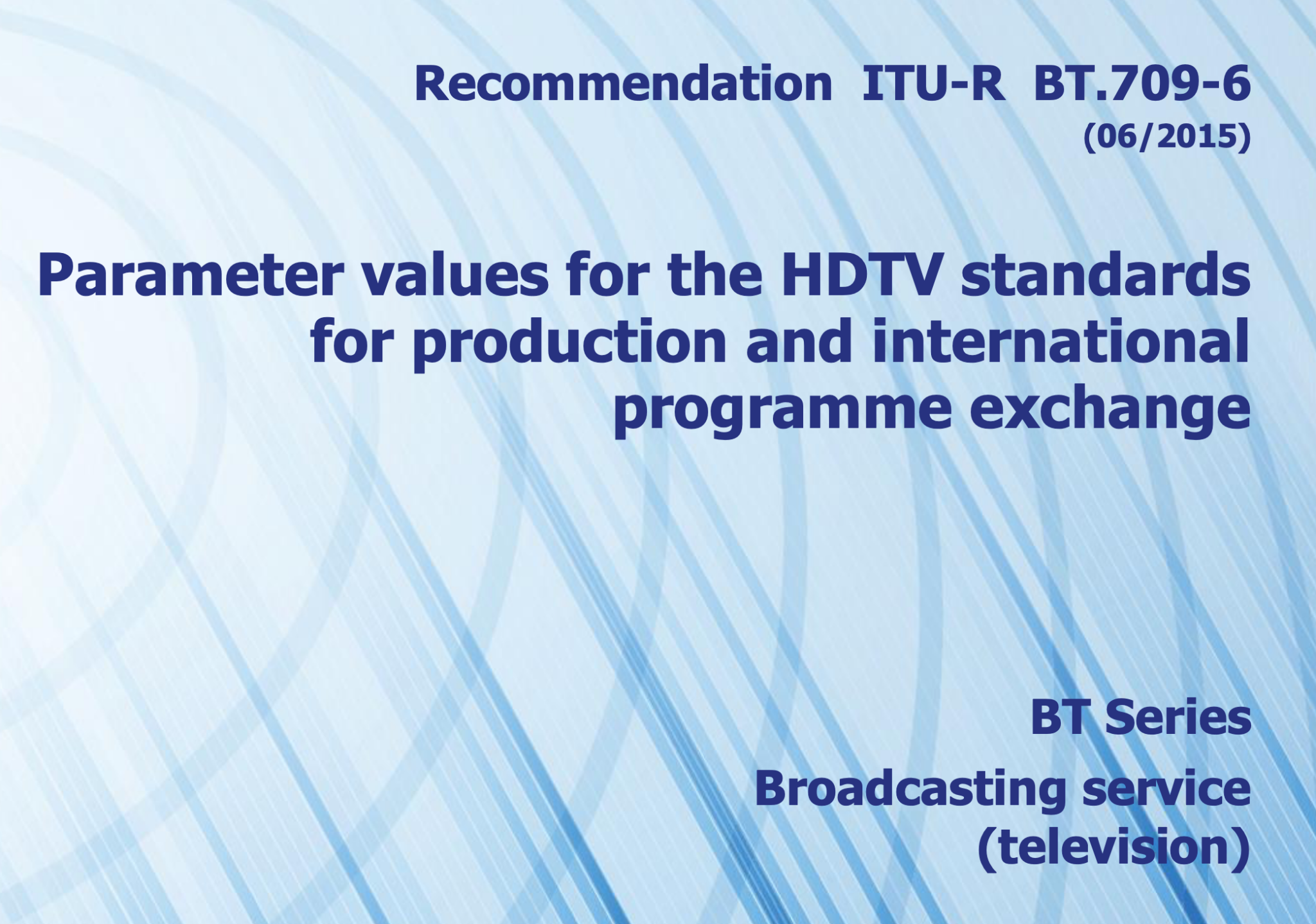Rec.709改め、BT.709 | マウントキュー株式会社